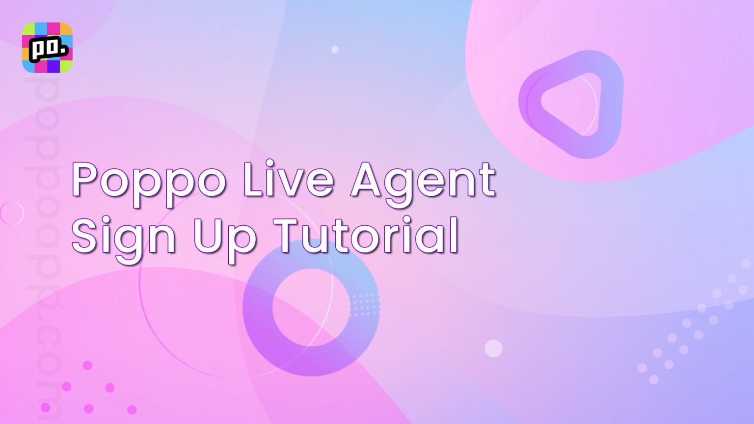 Poppo Live Agent Sign Up Tutorial - Poppo Live Agency
